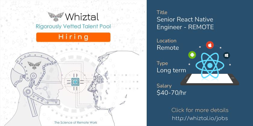 Senior React Native Engineer - REMOTE - WhizTal!